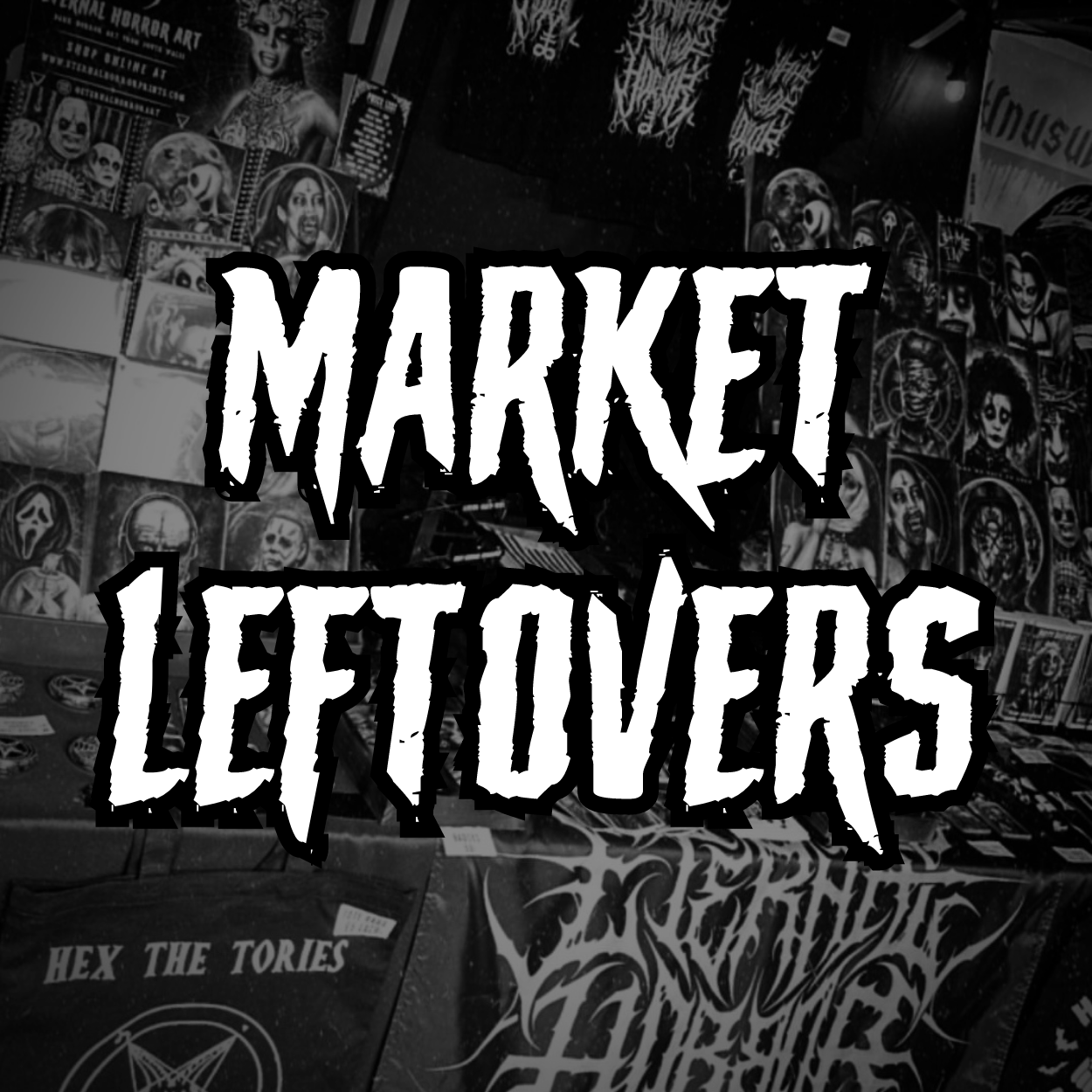 Market Leftovers – EternalHorrorArt